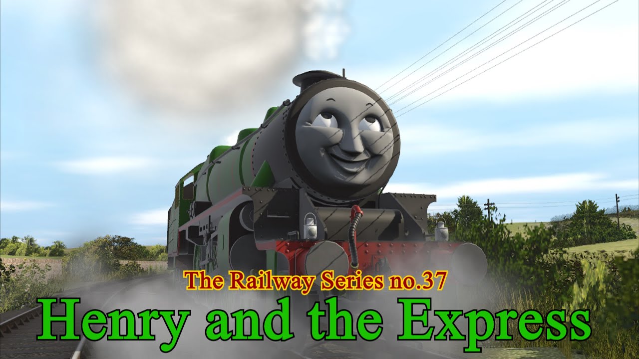 Henry and The Express - RWS Trainz Adaption - YouTube