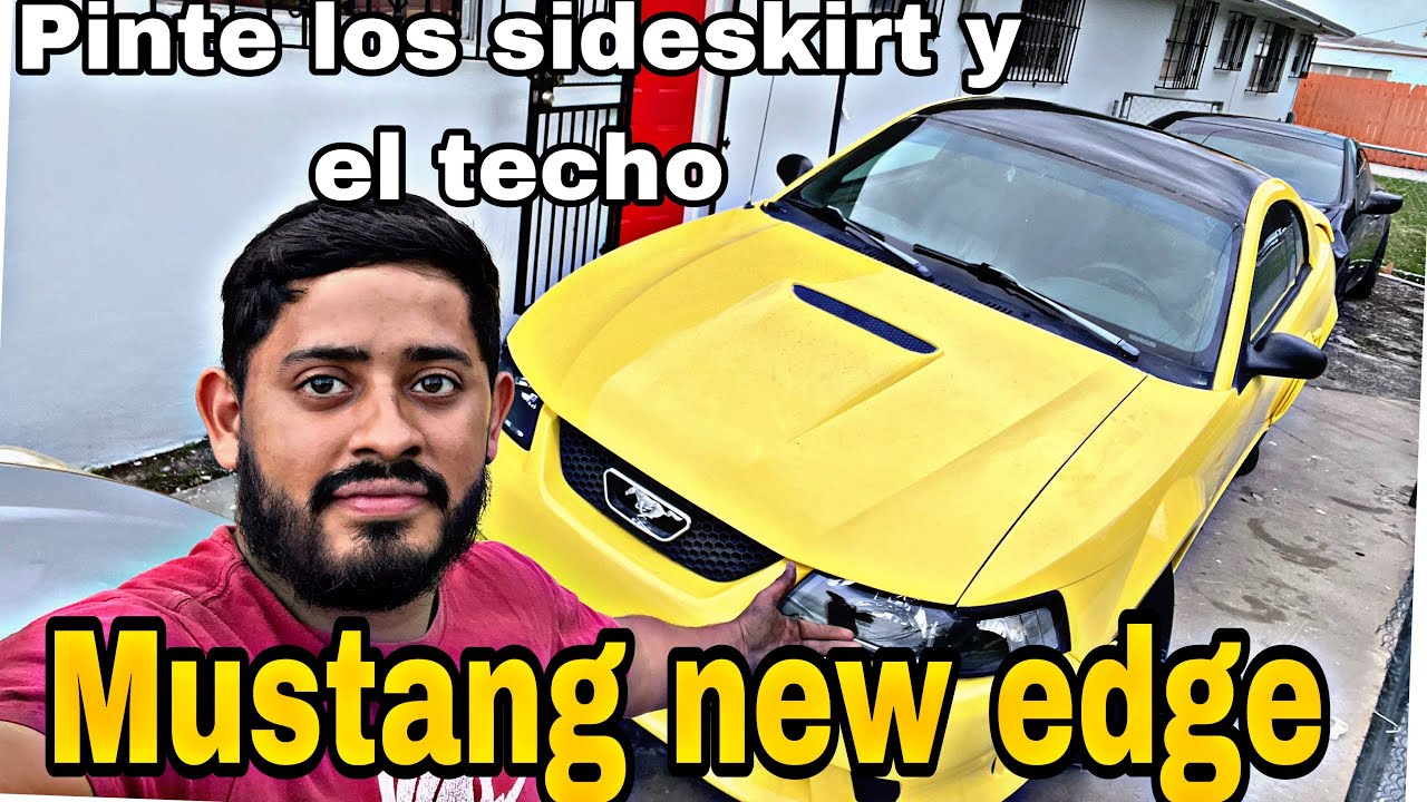 PINTE EL TECHO Y LOS SIDESKIRT DE EL MUSTANG NEW EDGE - YouTube