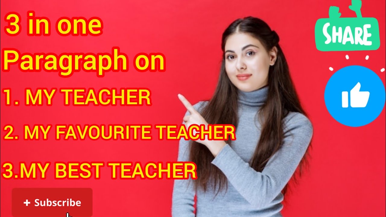 Paragraph on My teacher/Paragraph on my best teacher/Paragraph on my ...