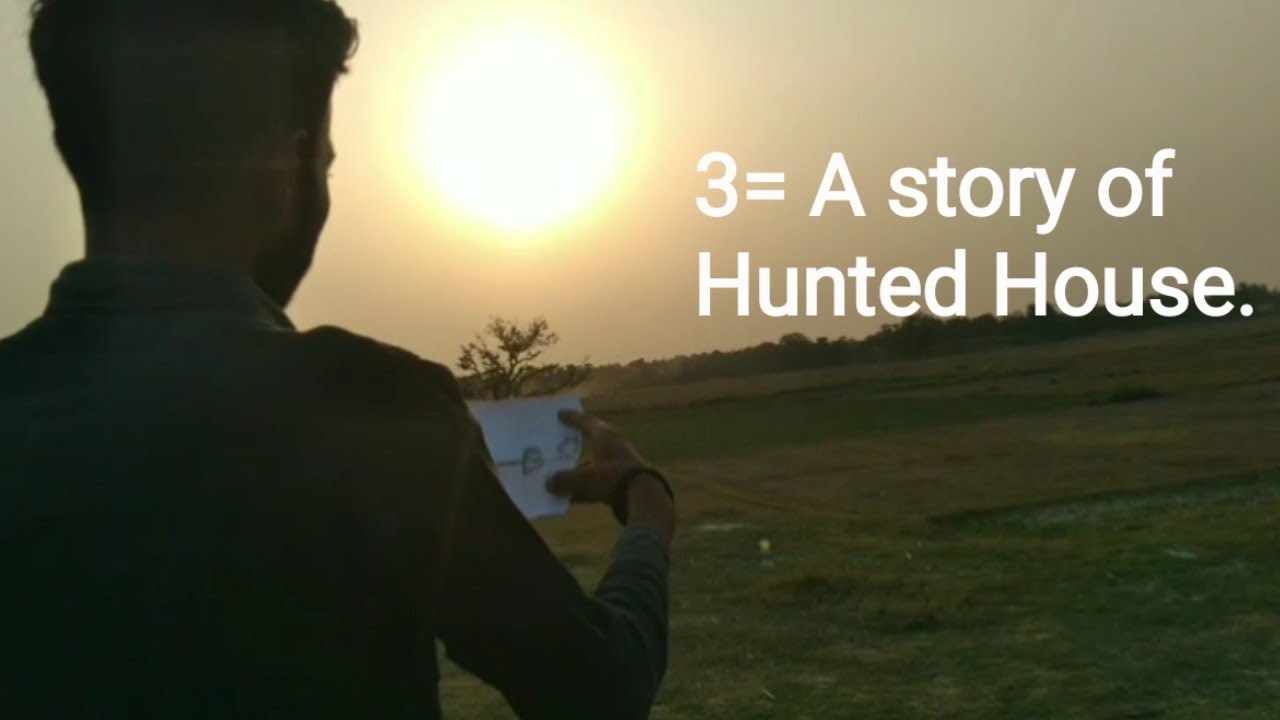 3 A story of Hunted House | tital anousement | part 3 | - YouTube