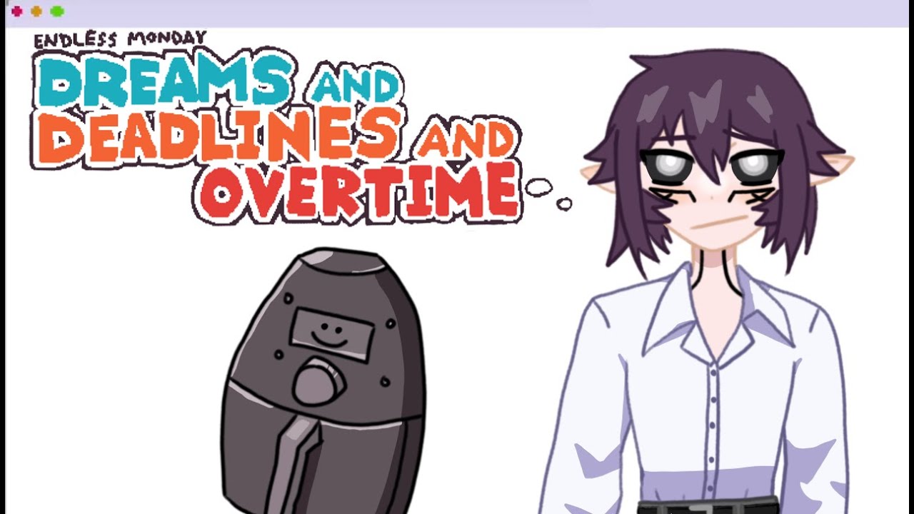 Working overtime | Endless Monday: Dreams and Deadlines Overtime - YouTube