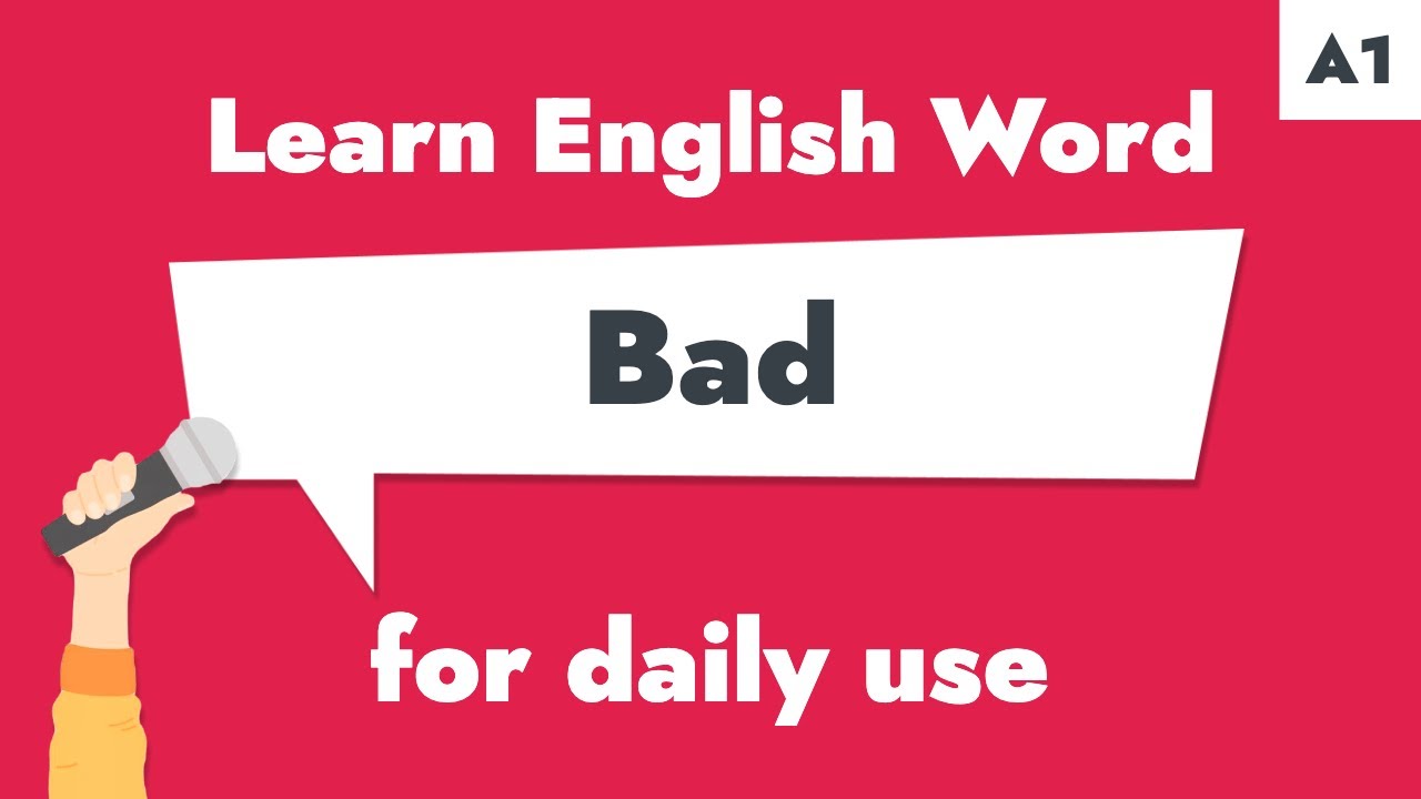 Learn "Bad" – Must-Know Vocabulary for A1 Beginners! | Adjective ...