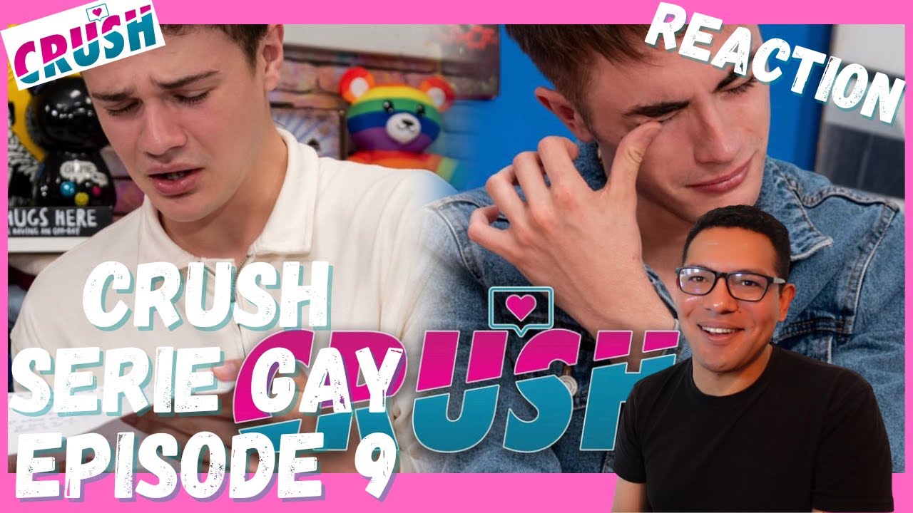 CRUSH WEB SERIE GAY REACTION EPISODE 9 🤗🌈💕 #CRUSH - YouTube