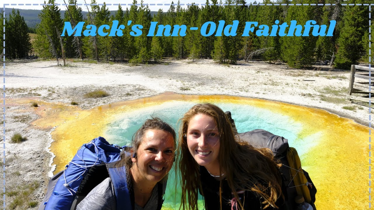 CDT 2020, Vlog 8: Mack's Inn to Old Faithful- We saw a Geyser EXPLODE ...
