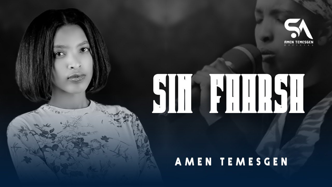 SIN FARSAA AMEN TEMESGEN 2024 - YouTube