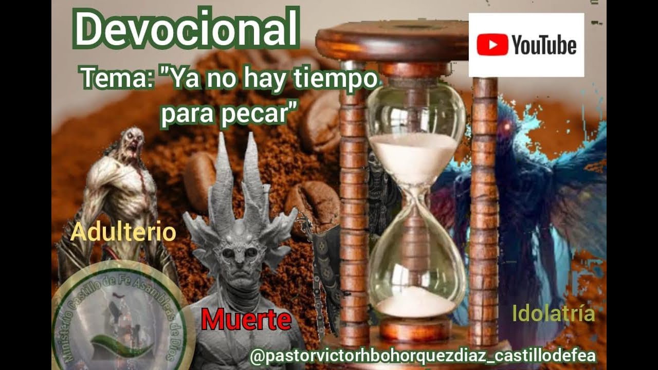 “Ya no hay Tiempo para pecar” Castillo de Fe - está en vivo - YouTube