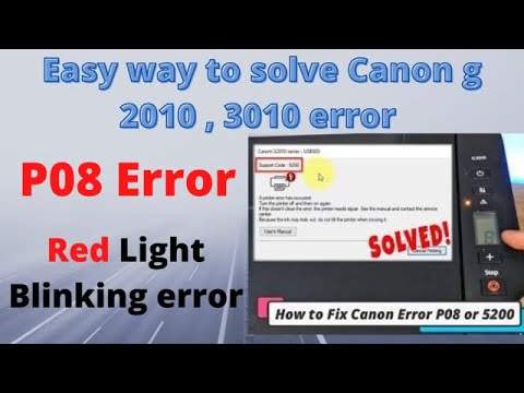 canon g2010, 3010 red light blinking error, p08 error - YouTube