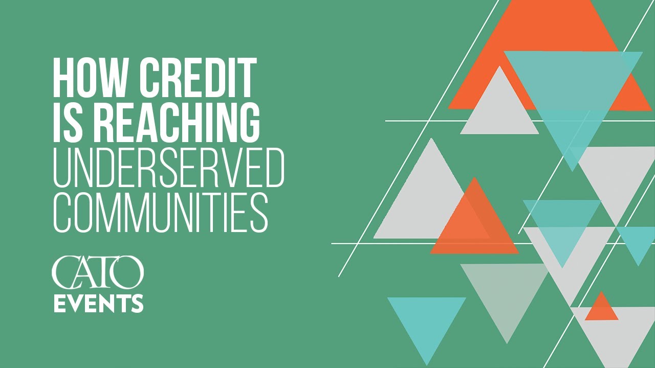 How Credit Is Reaching Underserved Communities | Financial Inclusion ...