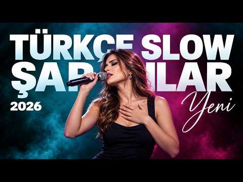 Yeni Türkçe Slow Şarkılar 2026 💔 | En Güzel Türkçe Aşk Şarkıları