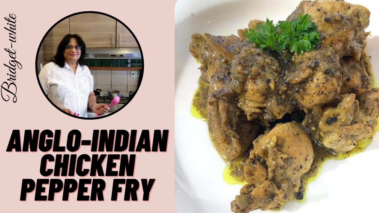 ANGLO-INDIAN CHICKEN PEPPER FRY - YouTube