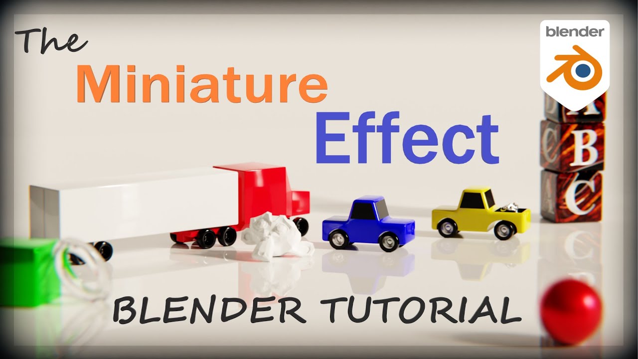 The Miniature Effect | #blender tutorial - YouTube