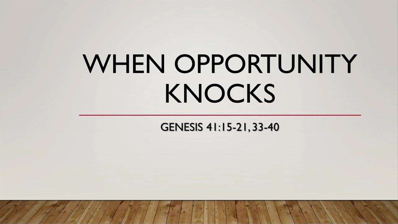 When Opportunity Knocks - YouTube