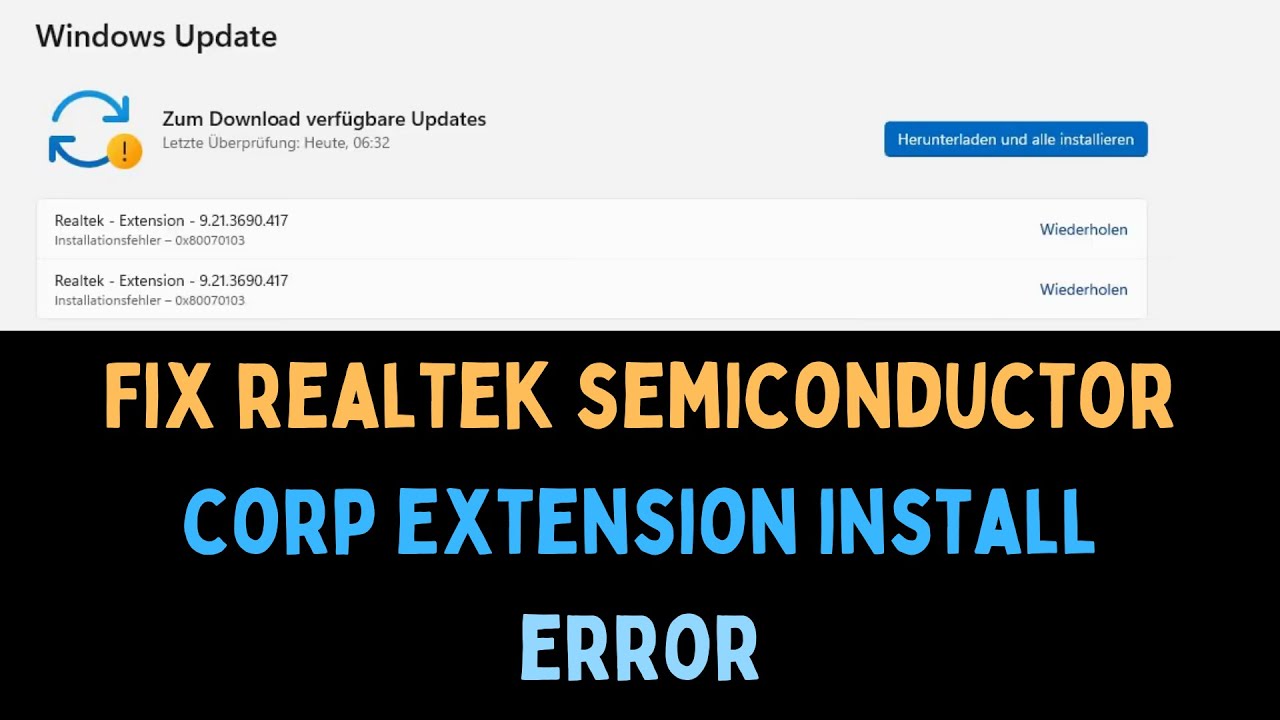 How to Fix Realtek Semiconductor Corp Extension Install Error On ...