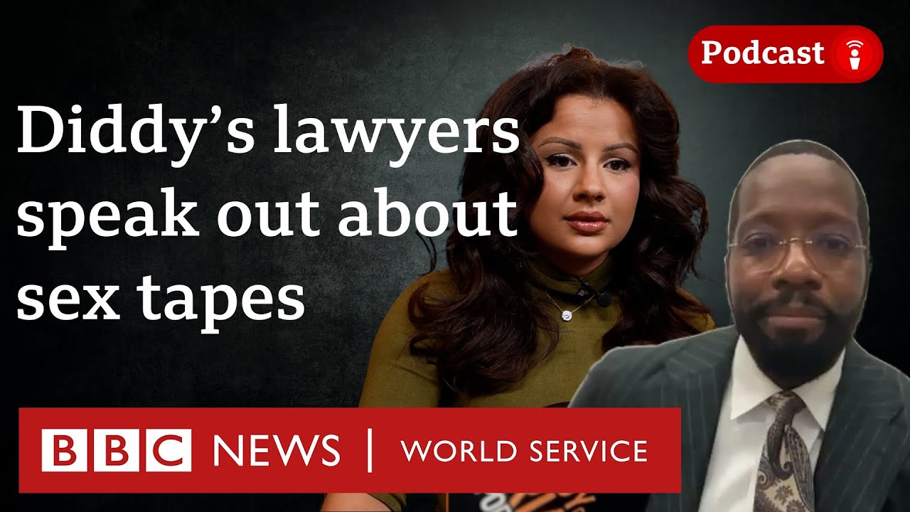 Diddy’s lawyers speak out about sex tapes - Diddy on Trial podcast, BBC ...