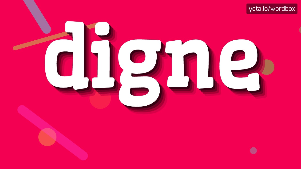 DIGNE - HOW TO PRONOUNCE IT? #digne - YouTube