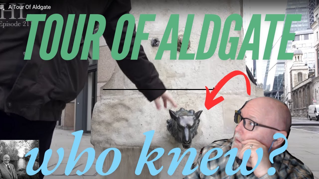 Mark from the States Learns About Aldgate With the History Lord - YouTube