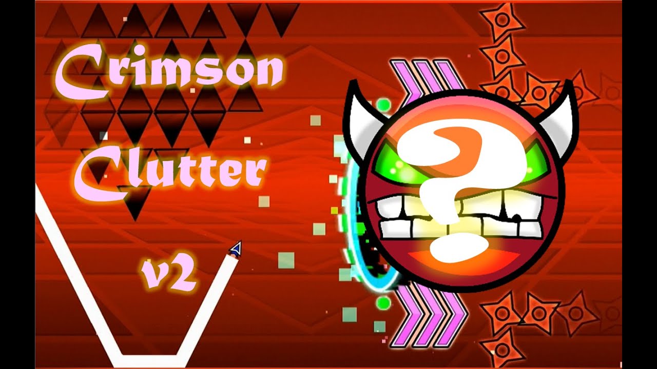 Geometry Dash - Crimson Clutter v2 (eXTrmE dEmn) by Morphia - YouTube