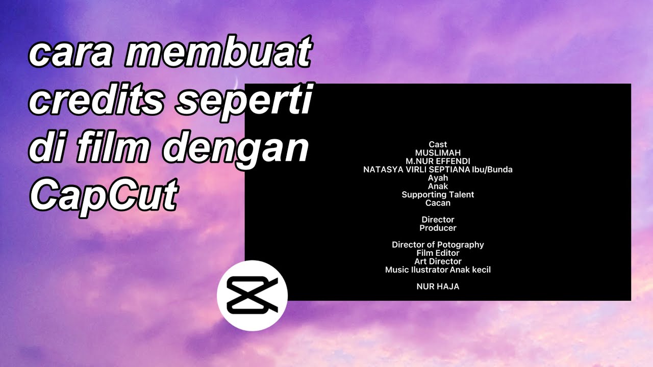 Cara Membuat Credits Seperti Di Film Dengan CapCut - YouTube