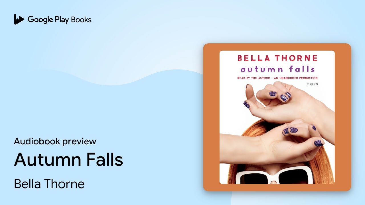 Autumn Falls by Bella Thorne · Audiobook preview - YouTube
