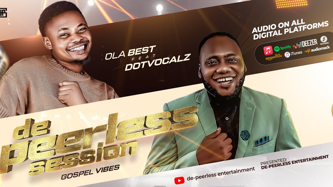GOSPEL VIBES WITH OLA BEST & DOT VOCALZ ON DE-PEERLESS SESSION - YouTube