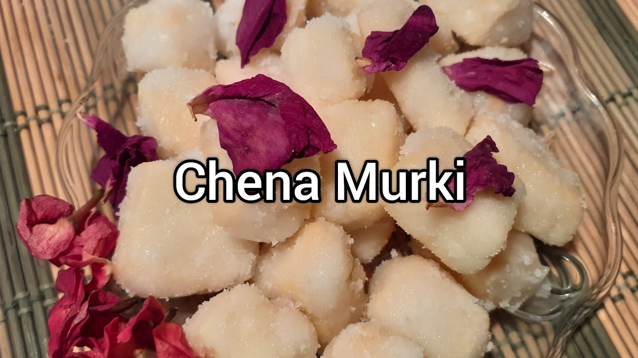 Chena Murki | Dessert/ Sweet Recipe | Easy & Quick | Kitchen Truck ...