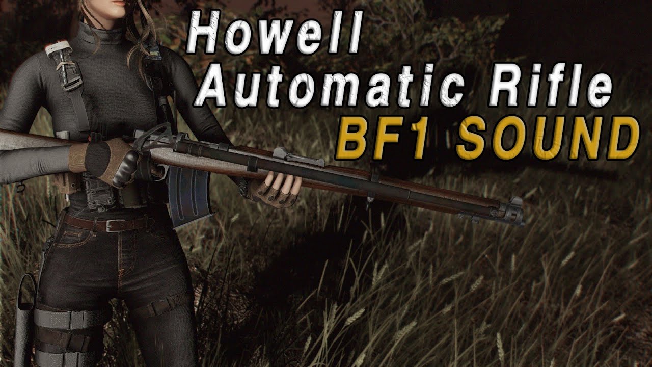Fallout 4 MOD Howell Automatic Rifle BF1 Sound - YouTube