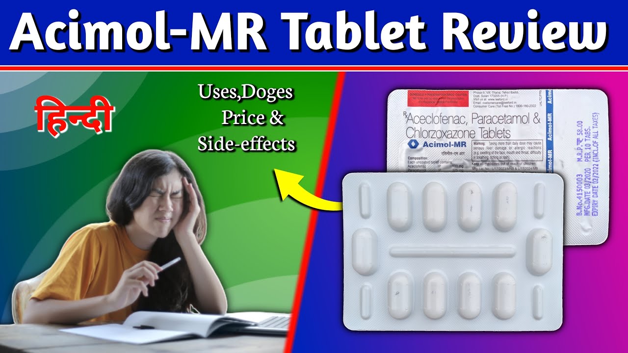 Acimol-MR Tablet | Aceclofenac & Paracetamol Tablets Review in Hindi ...