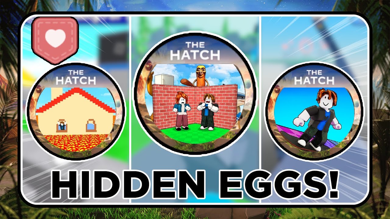 [THE HATCH] How to get the "Hidden Egg" in 3 Different Games! (Roblox ...