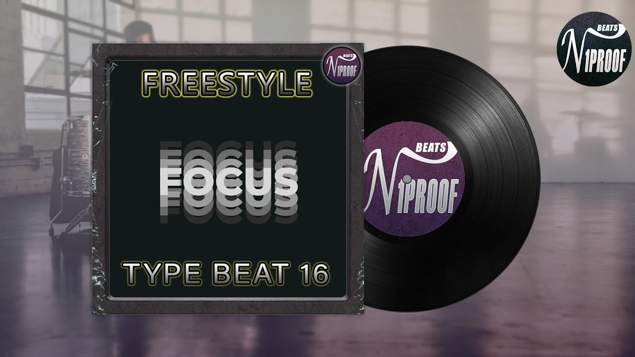 FREESTYLE TYPE BEAT 16 FOCUS RAP INSTRUMENTAL 2023 - YouTube