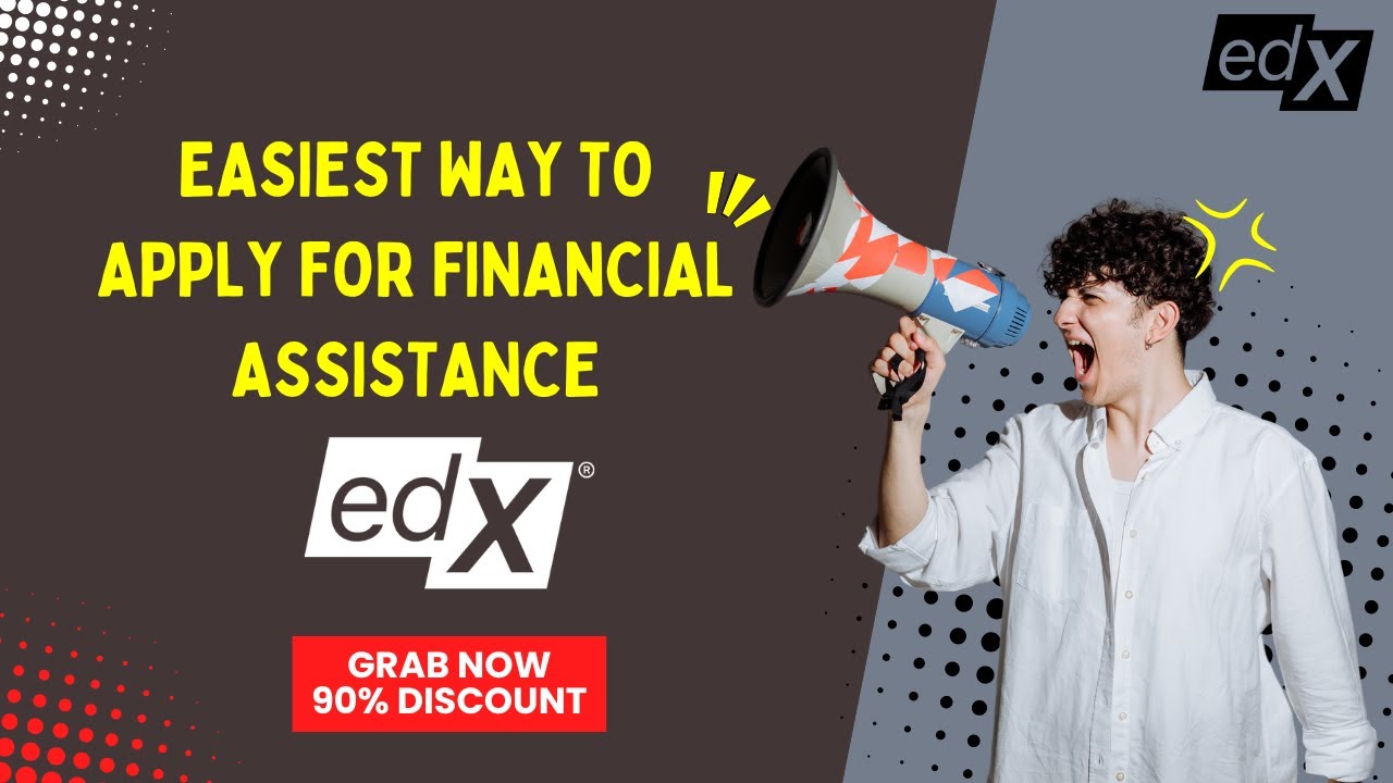 How to Apply for Financial Assistance on edX in 2024 | 90% Discount ...