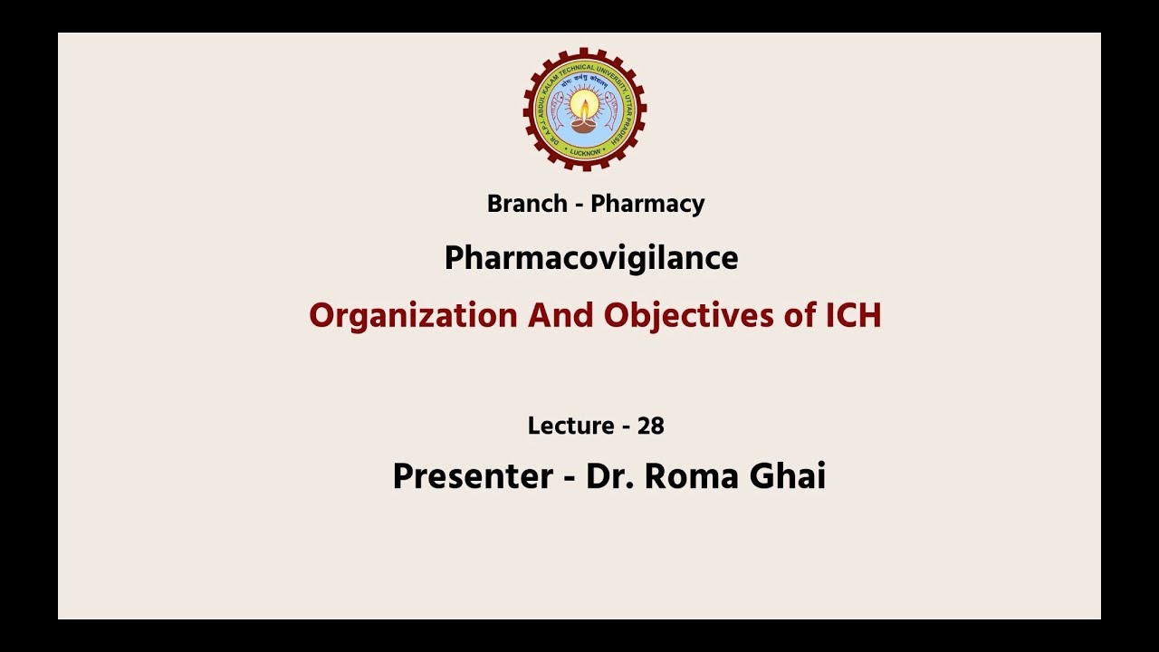Pharmacovigilance | Organization And Objectives of ICH | AKTU Digital ...