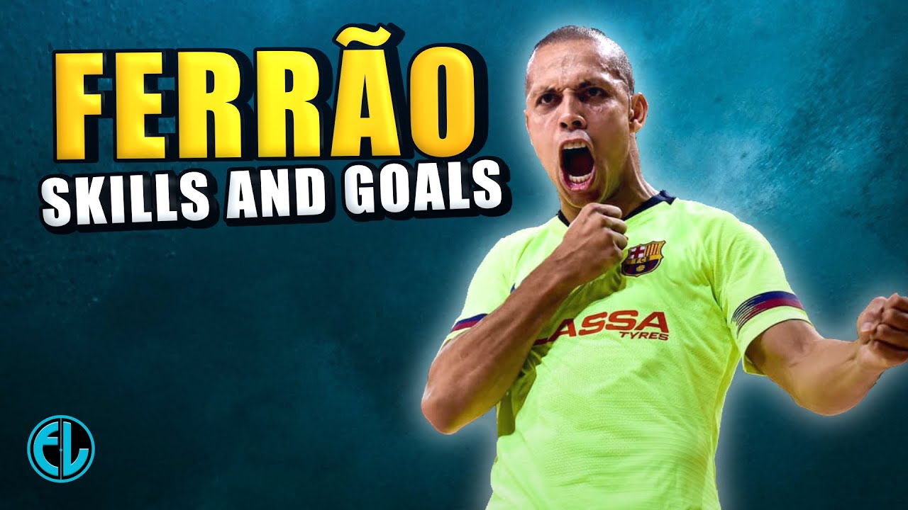 Top Mejores Goles de Ferrão⎟Best Skills & Goals Futsal - YouTube