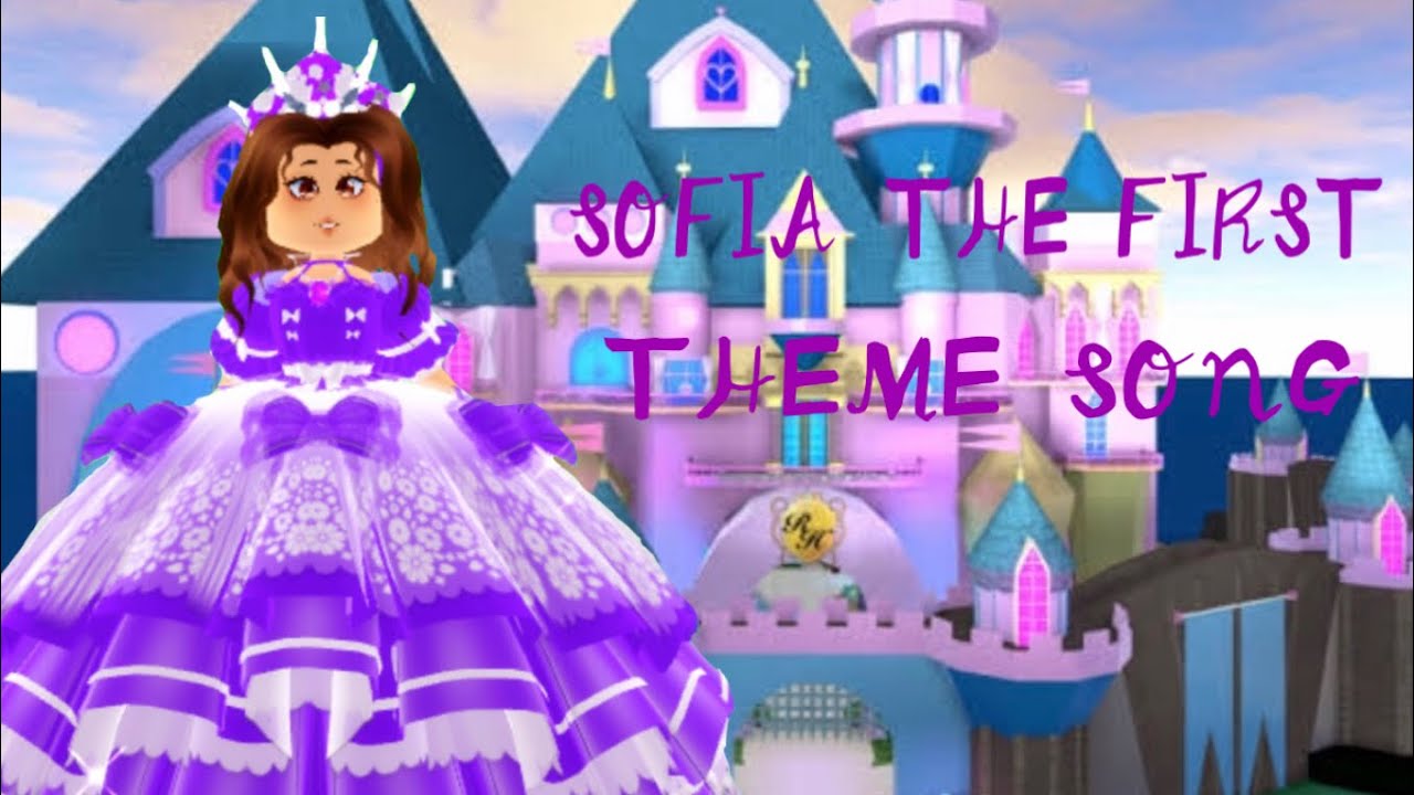 SOFIA THE FIRST THEME SONG ROBLOX - YouTube