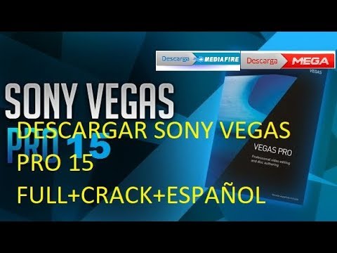 DESCARGAR SONY VEGAS PRO 15 CRACK+ESPAÑOL+FULL 2O17 /MEGA /MEDIAFIRE ...