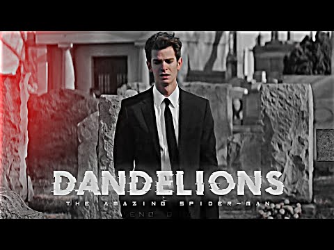 DANDELIONS - ANDREW GARFIELD SAD EDIT | SPIDER MAN SAD EDIT | SAD STATUS