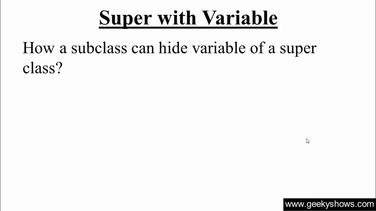 135. How a Subclass can hide variable of super class in Java ...