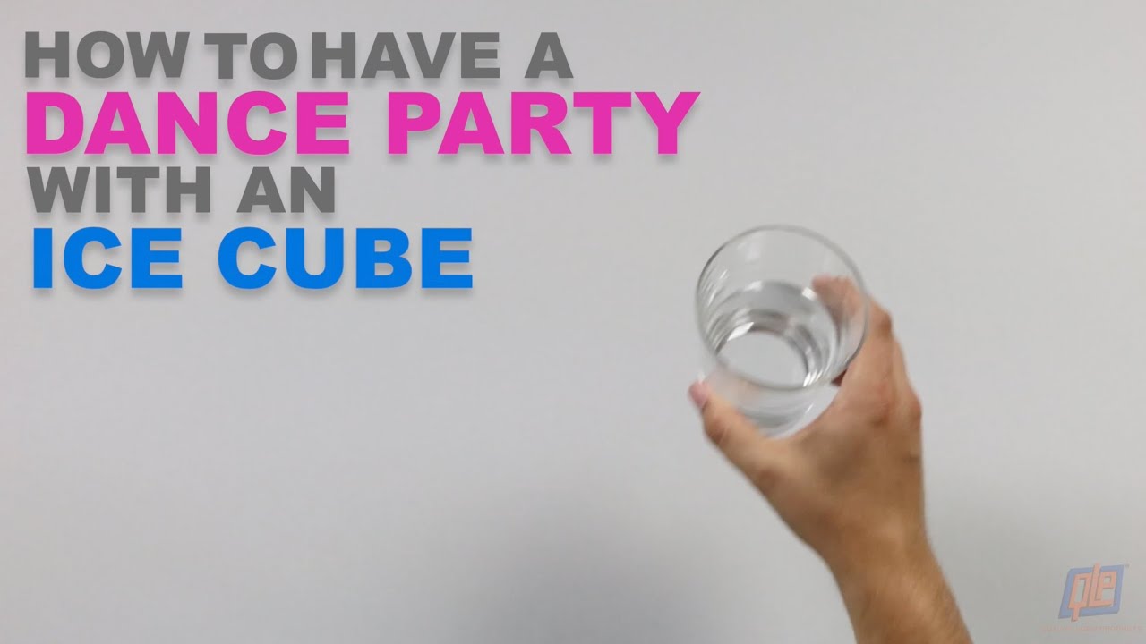 How To Have a Dance Party With an Ice Cube - YouTube