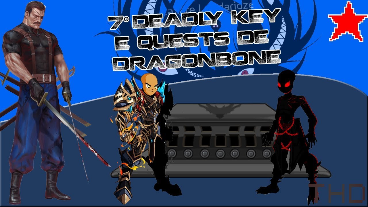 【AQW】7° Deadly Key + Quests e Drops de Dragon Bone (2018) - YouTube