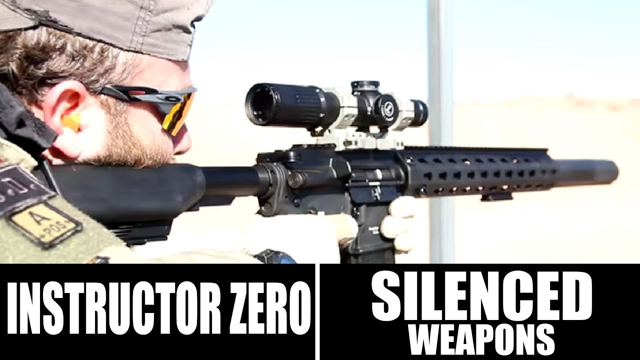 Silenced Weapons | INSTRUCTOR ZERO - YouTube