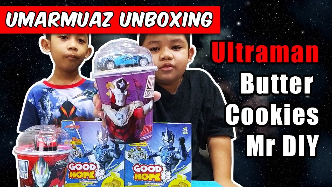 Umar & Muaz Vlog: Unboxing Ultraman Toys Butter Cookies dari Mr DIY ...