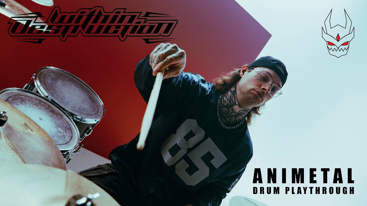 WITHIN DESTRUCTION - ANIMETAL (OFFICIAL DRUM PLAYTHROUGH) - YouTube
