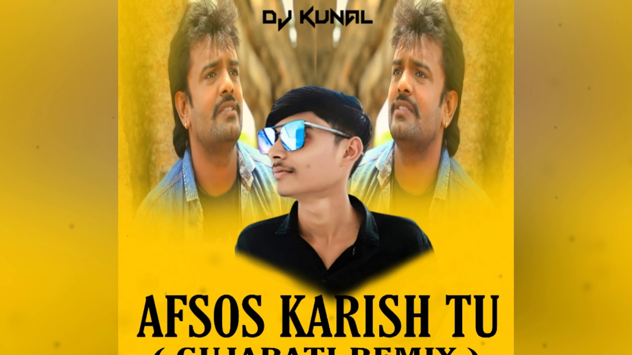 Afsos Karish Tu || Gujarati Remix || Rakesh Barot || Gujarati Hits Song ...