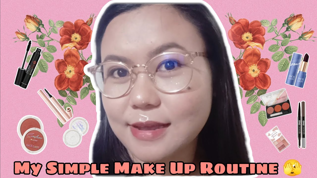 My Simple Make Up Routine ️ - YouTube