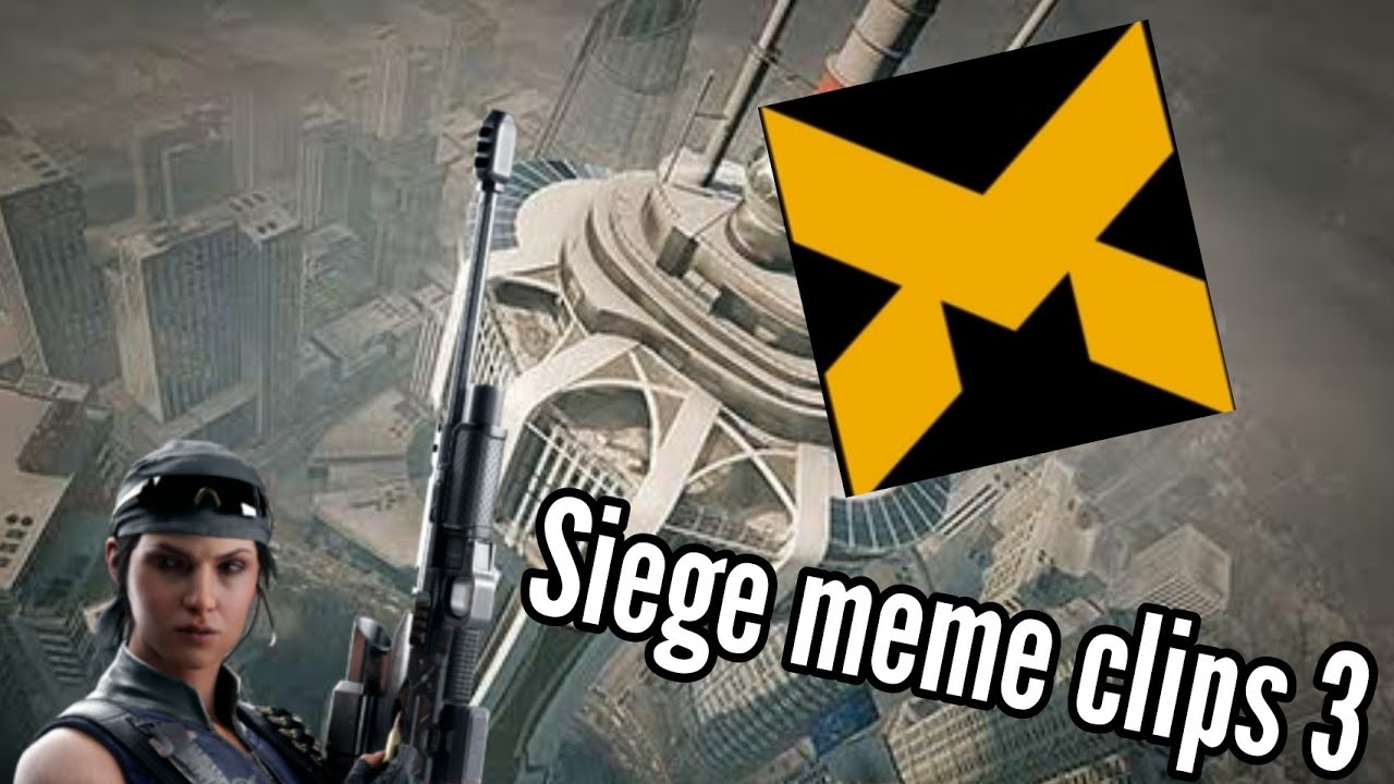 Siege meme clips 3 | MASKED678 - YouTube