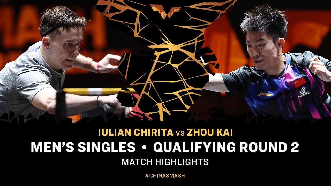 Iulian Chirita vs Zhou Kai | MS QR2 | #ChinaSmash 2025 - YouTube