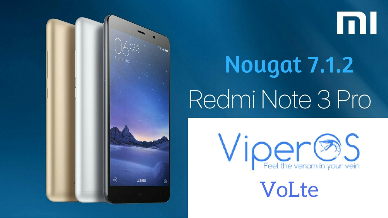 Viper OS 7.1.2 for Redmi Note 3 with volte - YouTube