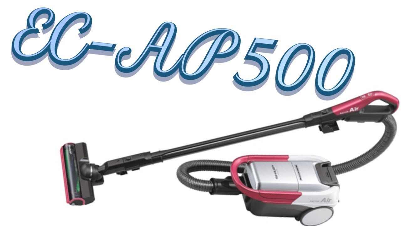 SHARP 掃除機 EC-AP500 RACTIVE Air 紙パック - YouTube