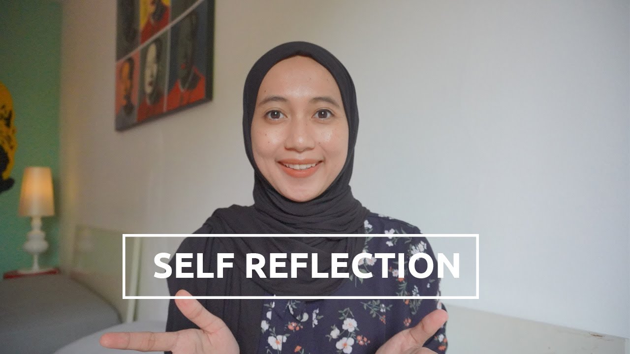 Manfaat refleksi diri dan kenapa kamu harus melakukannya | Self Growth ...