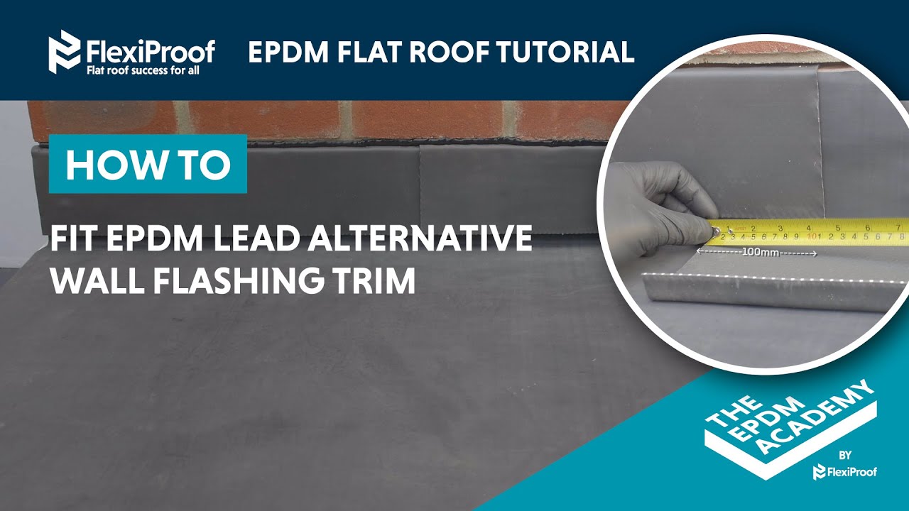 HOW TO FIT AN EPDM WALL FLASHING TRIM - EPDM LEAD ALTERNATIVE ...