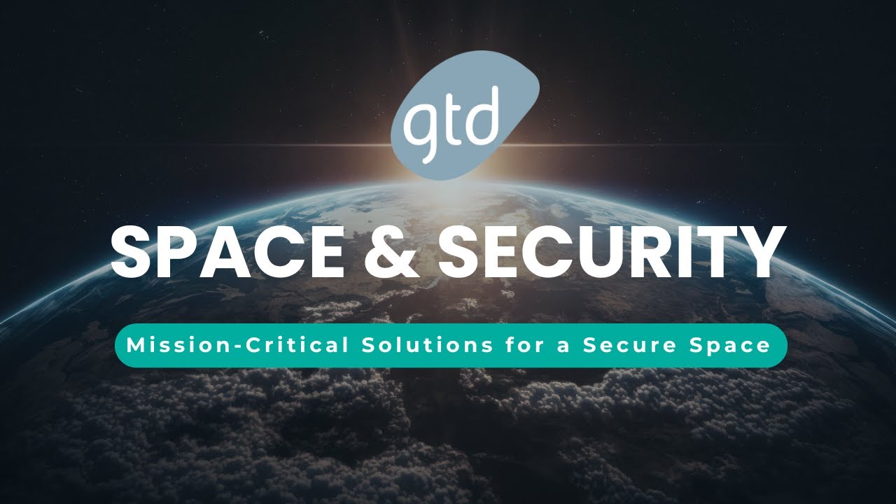 GTD Space & Security | Evolving to go further - YouTube